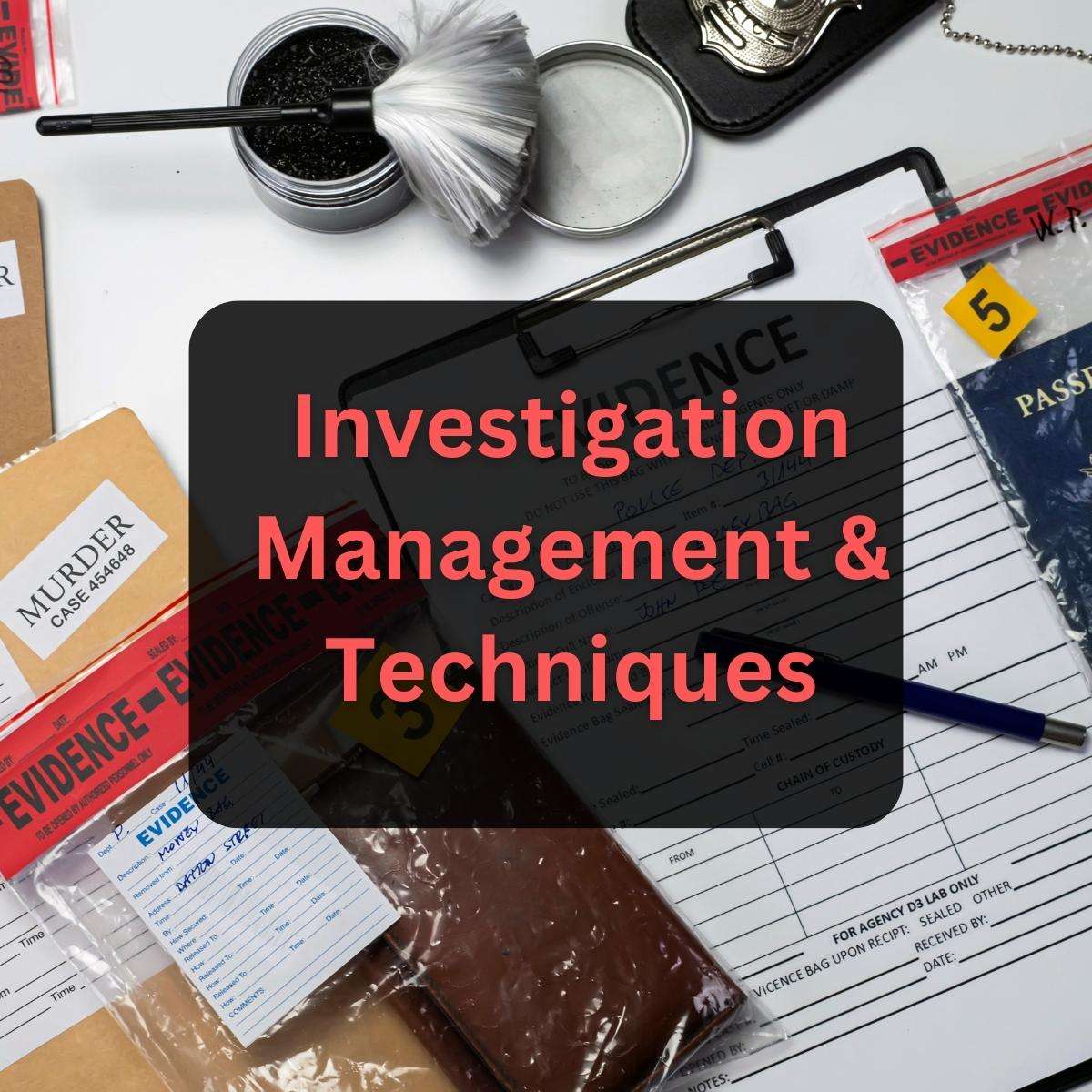 Investigation Management & Techniques - IQC Security Consultancy